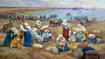 Exile of the French Settlers in Acadia – History Moments